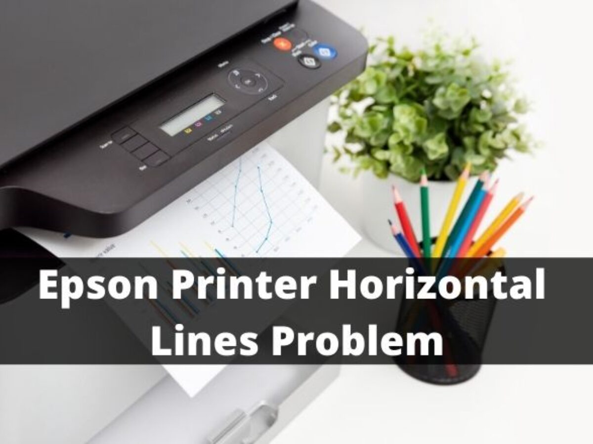 Epson Printer Horizontal Lines Problem Twinkable